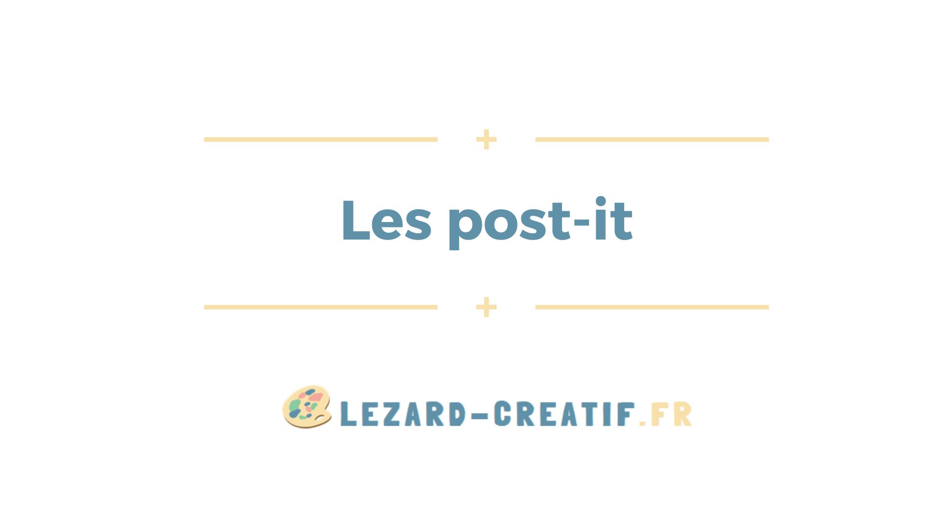 Top 7 des meilleurs post-it – Lezard-Creatif